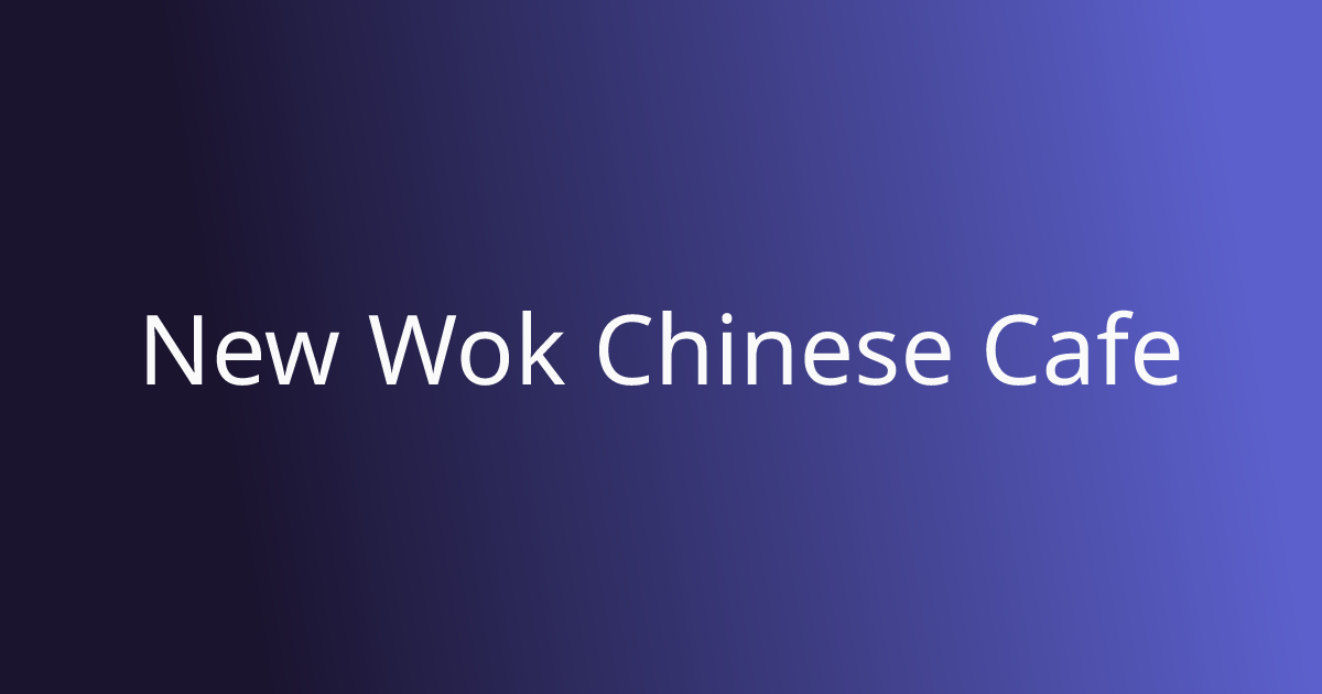 Best Chinese in Houston, TX | New Wok Chinese Cafe | Menu